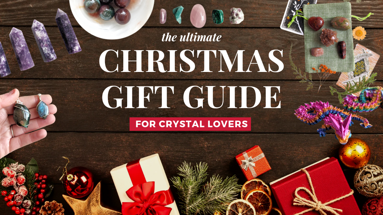 The Ultimate Crystalmas Gift Guide – Stardust Gems and Minerals